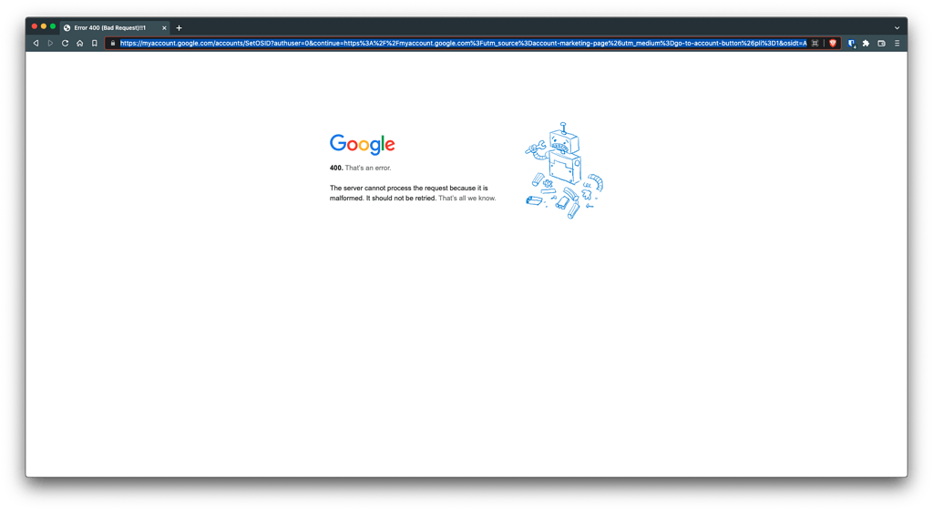 Google 400 That s An Error The Server Cannot Process The Re 