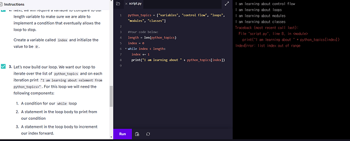 While Loop List Index Out Of Range ion Python Codecademy Forums