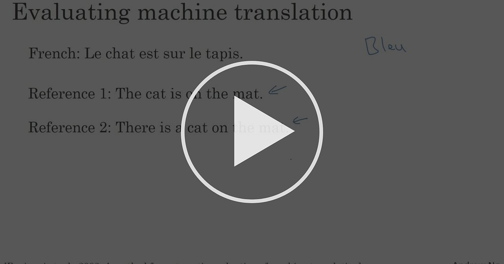 Bleu Score (Optional) - Sequence Models & Attention Mechanism | Coursera - Sequence Models ...