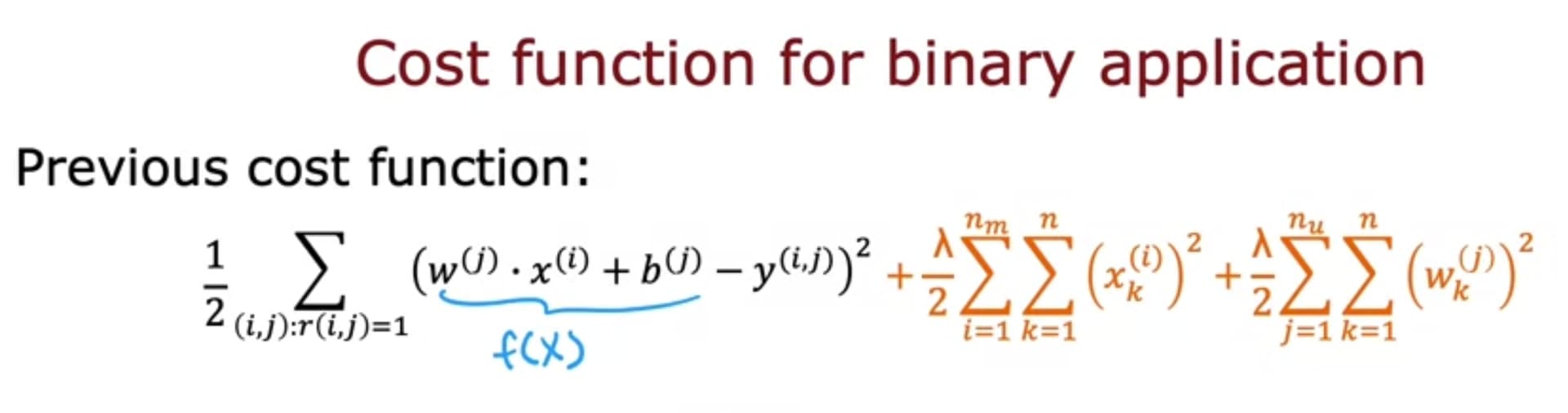 Cost function for binary application - regularization terms - what is k? - Unsupervised Learning ...