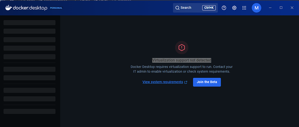 Virtualization support not detected - Docker Desktop - Docker Community Forums