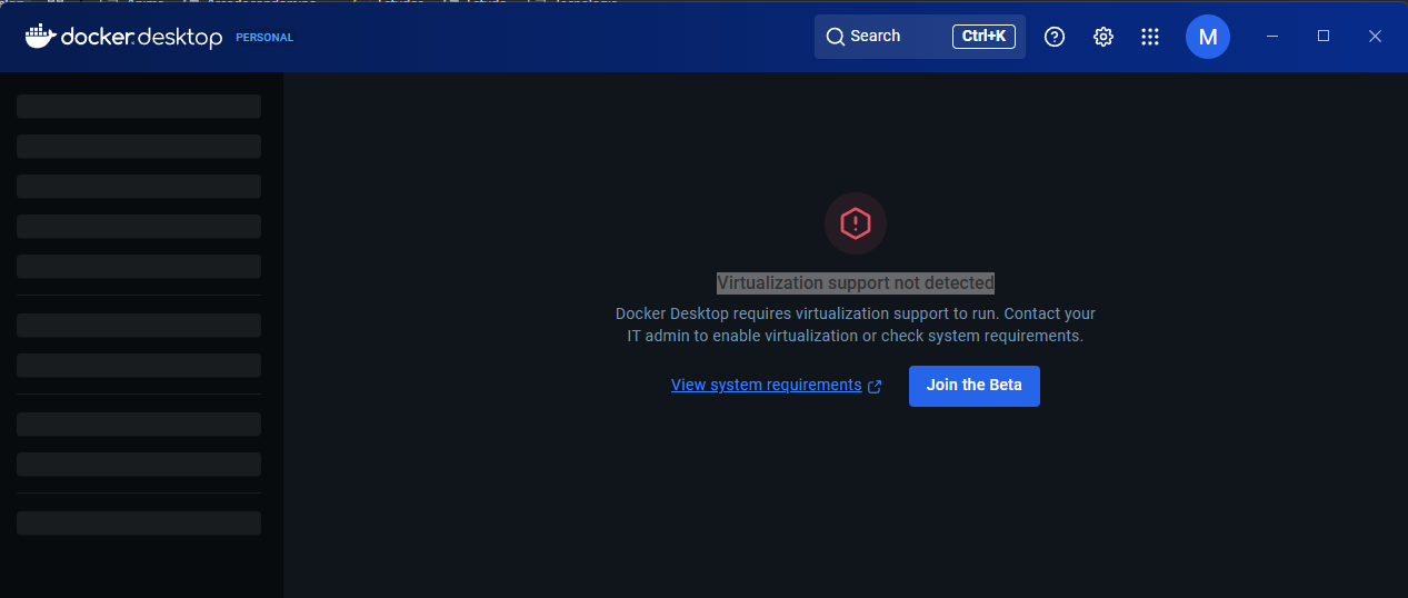 Virtualization support not detected - Docker Desktop - Docker Community Forums