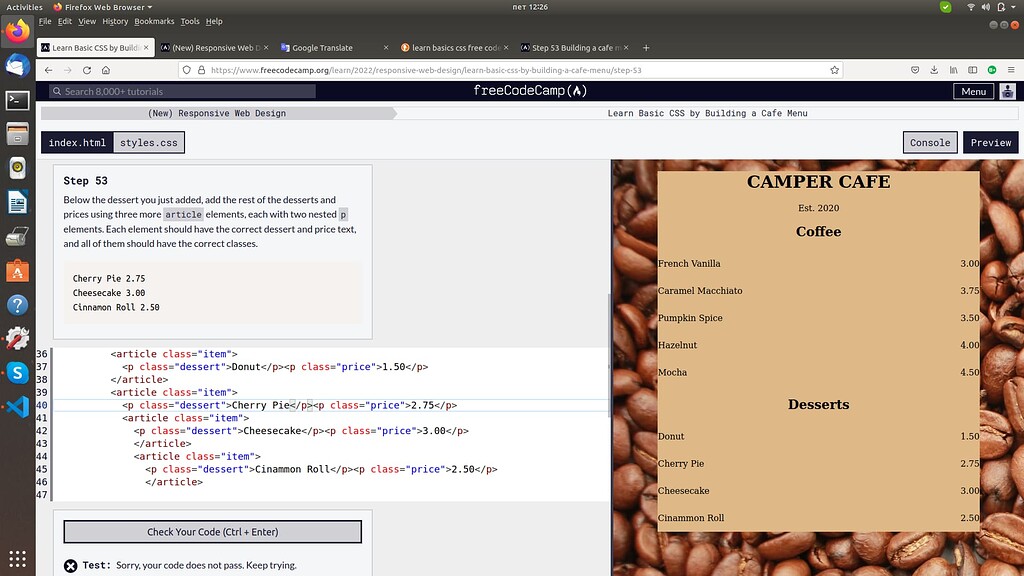 Hi can someone pls help me with step 53 im not sure what im doing wrong - HTML-CSS - The ...