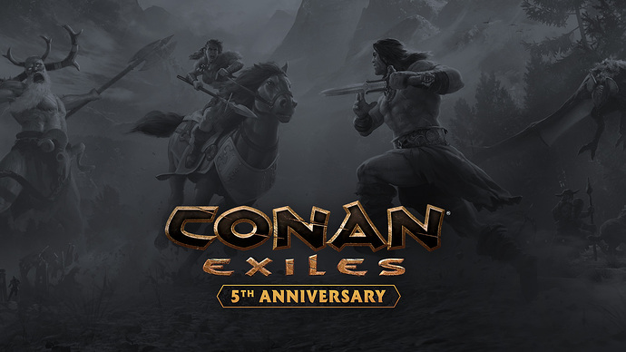 Celebrating 6 years of conan exiles - Page 3 - Feedback - Funcom Forums