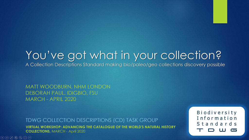 Presentation: TDWG Collection Descriptions Data Standard Task Group ...