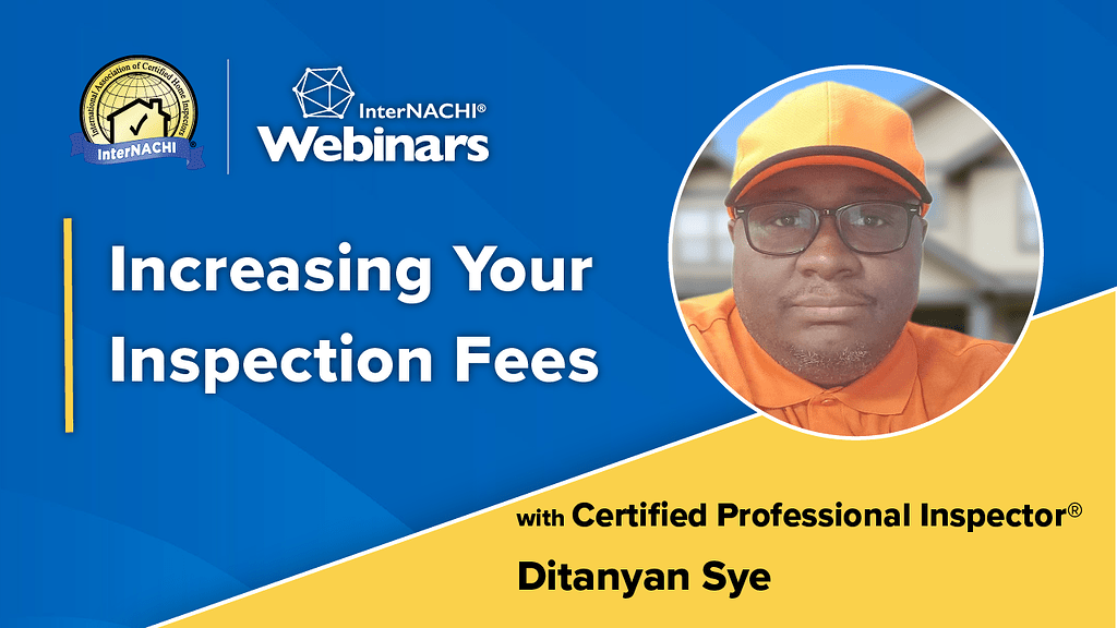 Increasing Your Inspection Fees - Home Inspection Webinars - InterNACHI ...