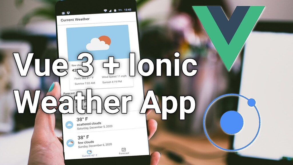 Creating A Weather App Live With Ionic And Vue 3 Composition Api Tutorials Ionic Forum
