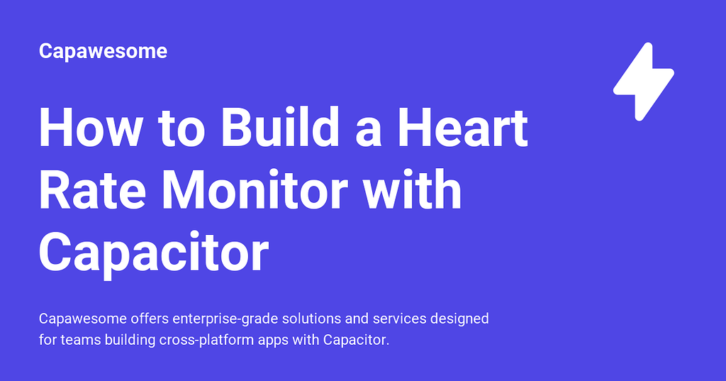 How to Build a Heart Rate Monitor with Capacitor - Capawesome ...