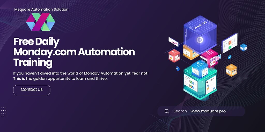 Msquare Automation's Exclusive Free Monday.com Automation Training! - Platform discussions ...