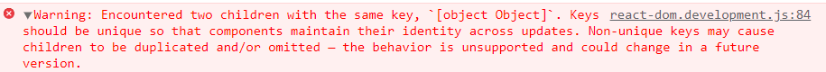 " Encountered two children with the same key, `[object Object]`" error when using Dropdowns from ...