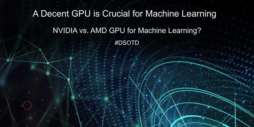 A Decent GPU is Crucial for Machine Learning - Data Science of the Day ...