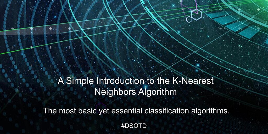 A simpple Introduction to the K-Nearest Neighbors Algorithm - Data ...