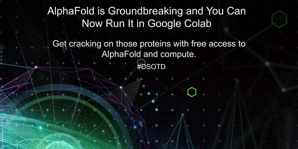 AlphaFold is Groundbreaking and You Can Now Run It in Google Colab ...