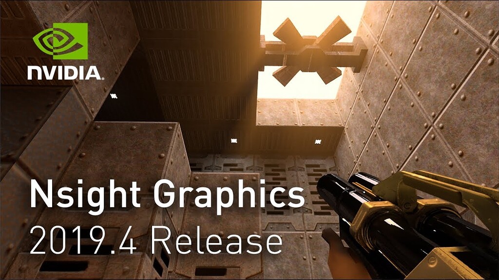 Nsight Graphics 2019.4 is now available! - Nsight Graphics - NVIDIA Developer Forums