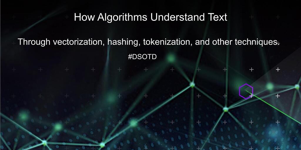 How Algorithms Understand Text - Data Science of the Day - NVIDIA ...