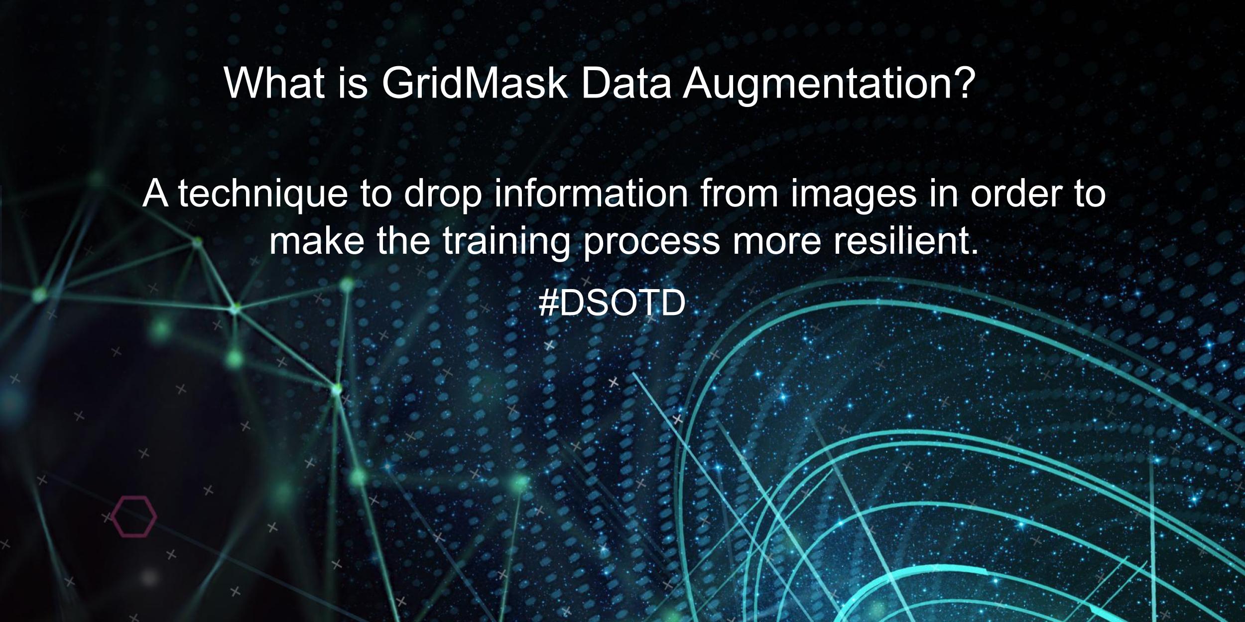 What is GridMask Data Augmentation? - Data Science of the Day - NVIDIA Developer Forums