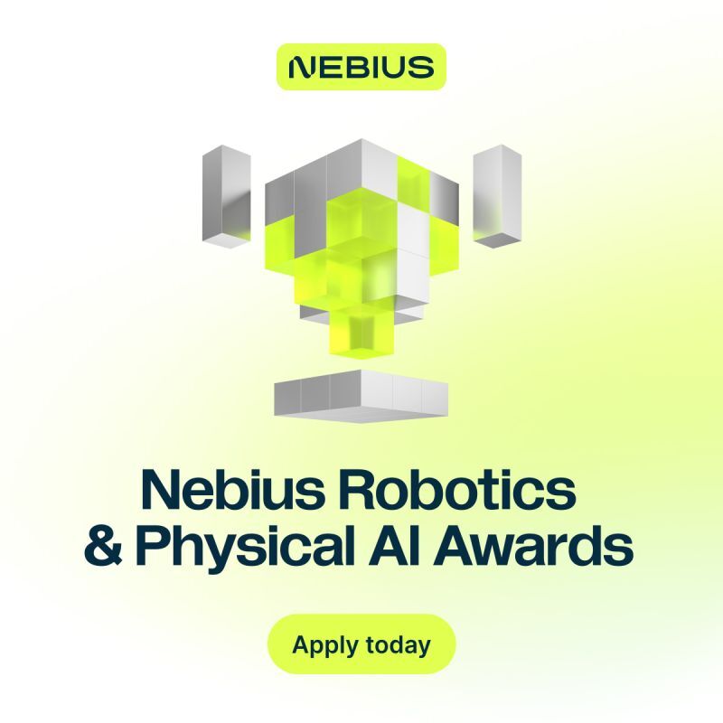 Nebius Robotics and Physical AI Awards - Apply Now - Announcements ...