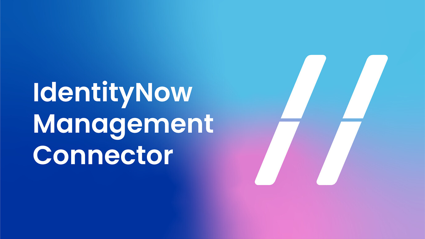 IdentityNow Management Connector - SaaS Connectors - SailPoint ...