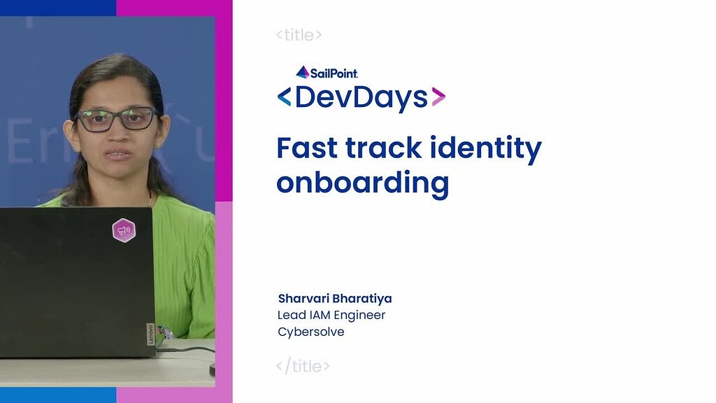 Fast track identity onboarding - Video Library - SailPoint Developer ...