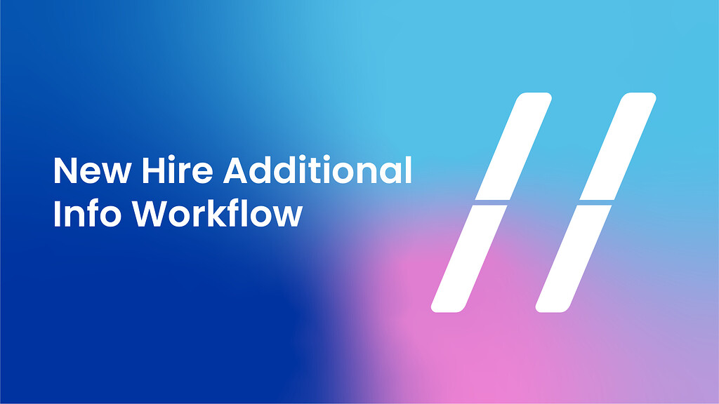 New Hire Additional Info Workflow Workflows Sailpoint Developer Community