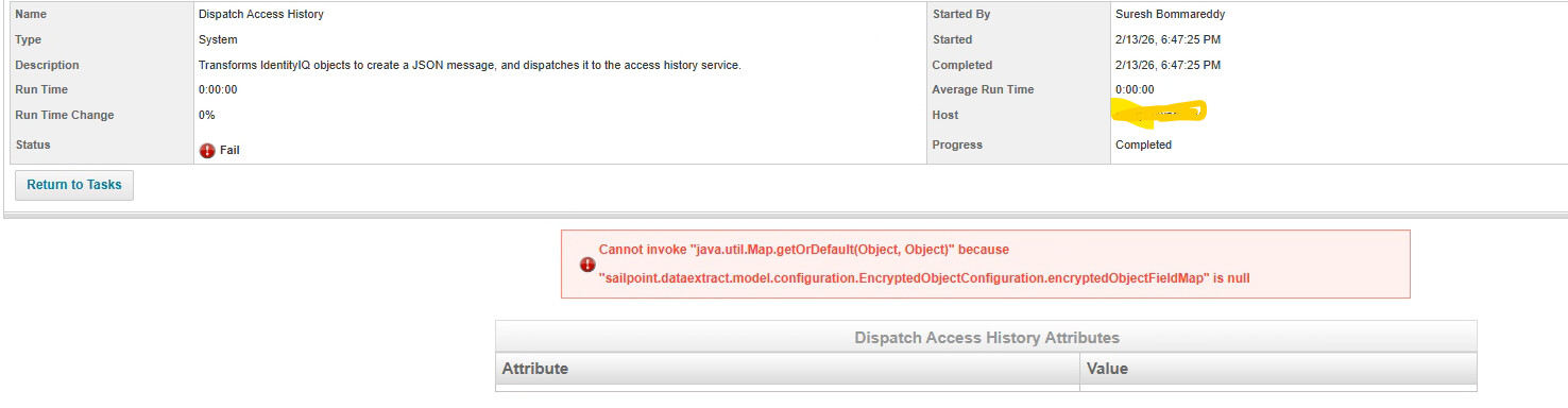Dispatch Access History task failed - IIQ Discussion and Questions ...