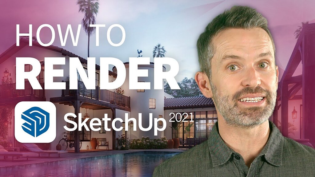 How to Render in SketchUp (Answers to the 3 Questions Everyone Asks ...