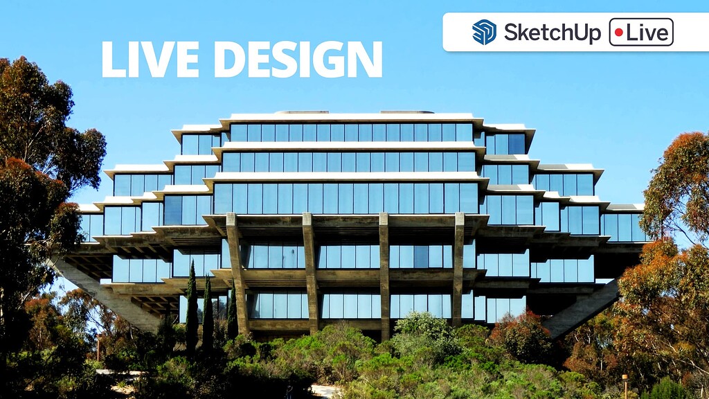 Live 3D Modeling the Geisel Library in SketchUp - Happenings - SketchUp ...