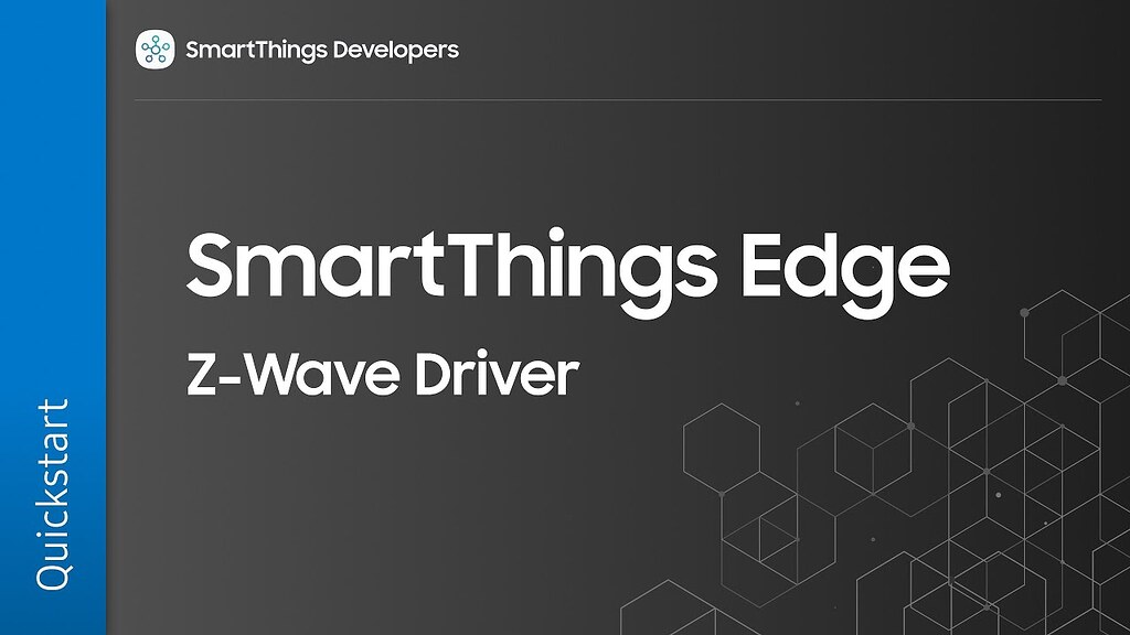 Tutorial | Creating Drivers for Z-Wave Devices with SmartThings Edge - Tutorials - SmartThings ...