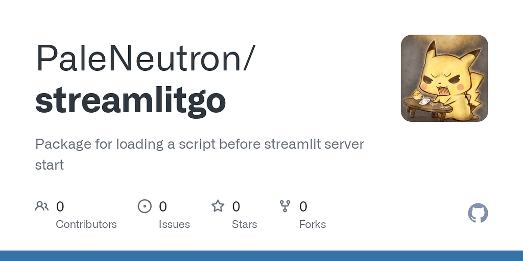 [new Component] Streamlitgo Package For Loading A Script Before Streamlit Server Start Custom