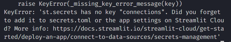 Custom Connections Problem with secrets.toml file - Using Streamlit - Streamlit