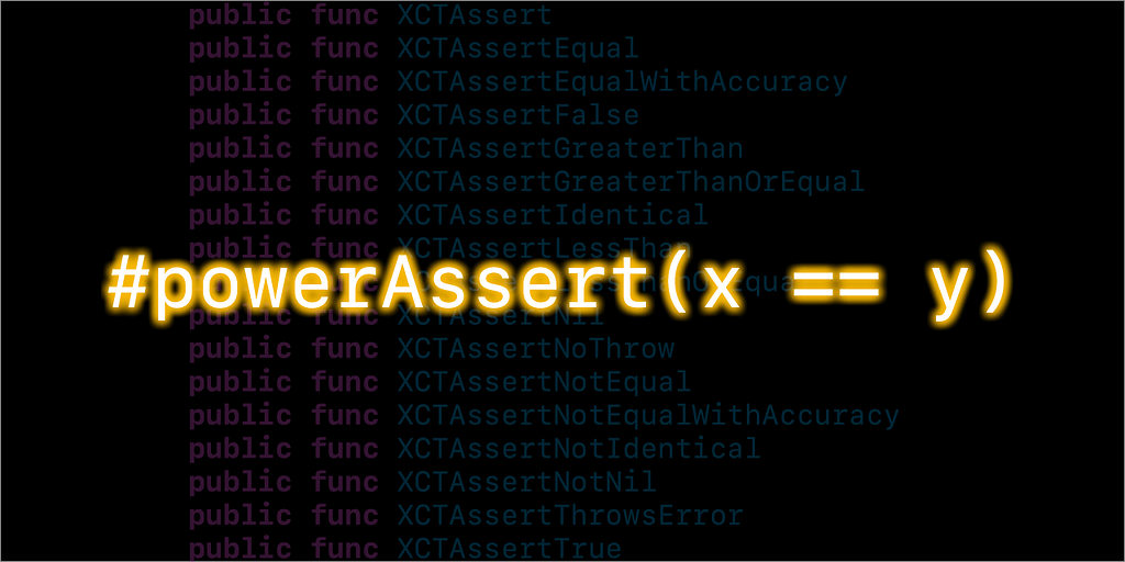 Introducing Swift Power Assert - Community Showcase - Swift Forums