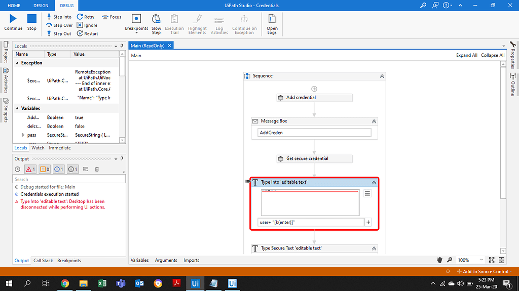 Type Into 'editable text': Desktop has been disconnected while ...