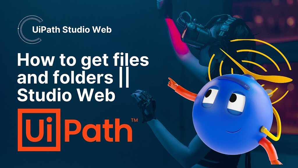 How to Get Files And Folders in Studio Web || UiPath - Other activities - UiPath Community Forum
