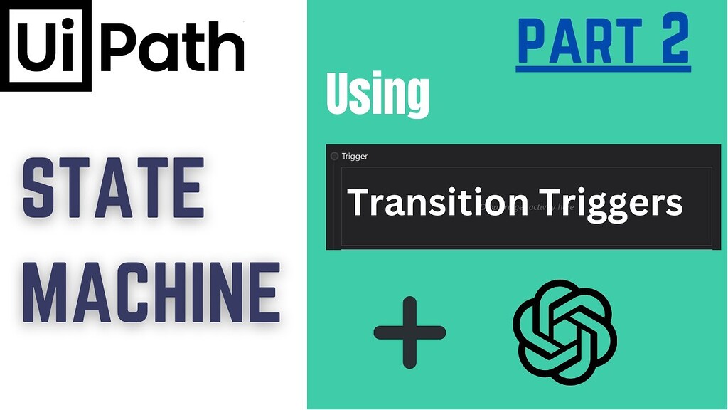 UiPath State Machines: Using Transition Triggers - Tutorial 2/2 - Video ...