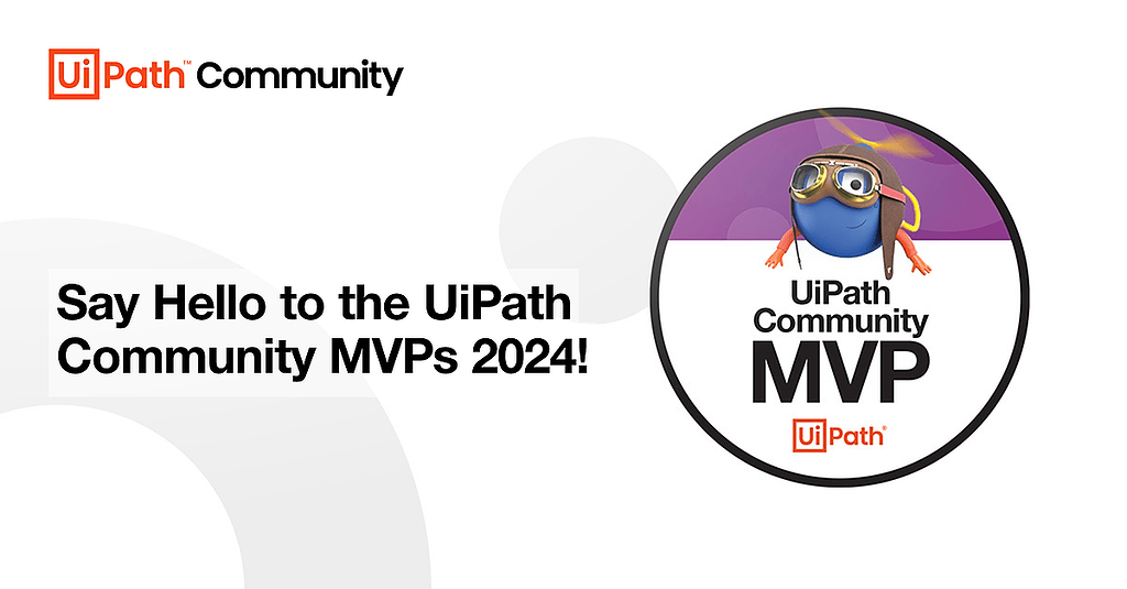 📢 UiPath Community MVP 2024 announcement! - Events - UiPath Community Forum