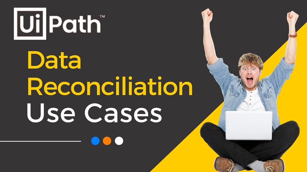 Data Reconciliation in UiPath - Use Cases Repository - UiPath Community Forum