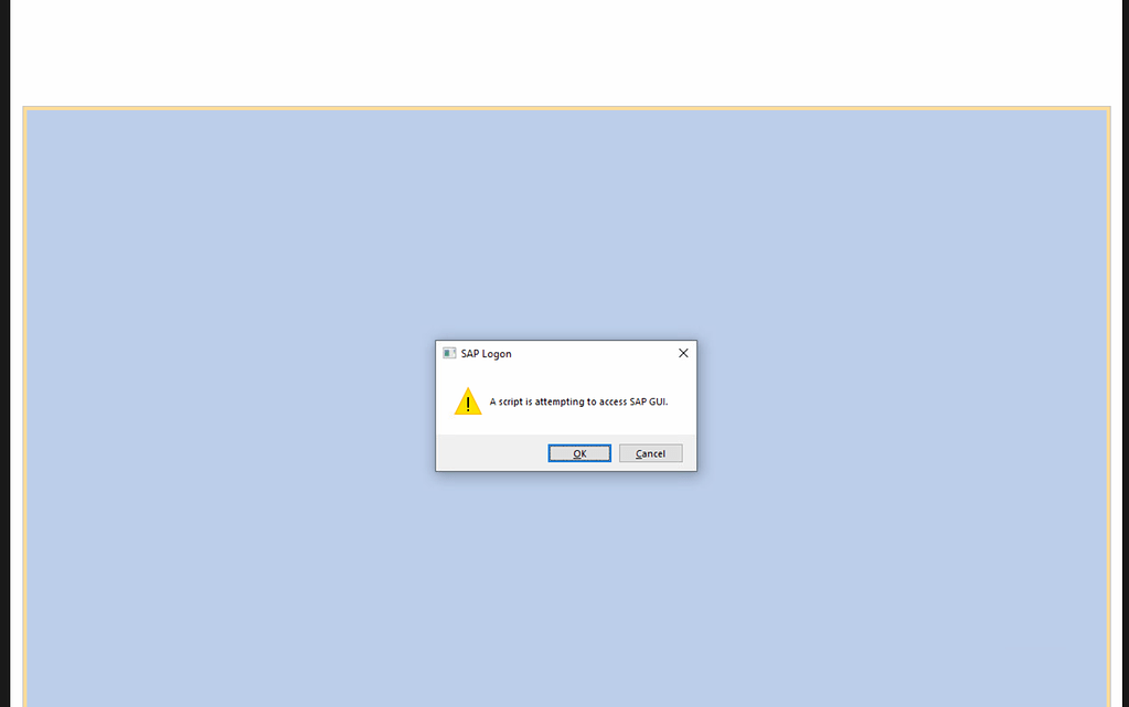 Popup A Script Is Attempting To Access Sap Gui Automation Ops Uipath Community Forum