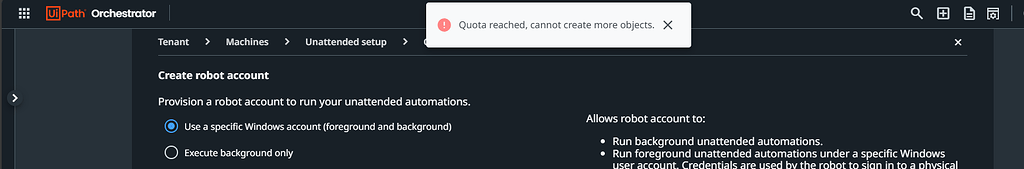 Quota Reached Error While Creating Robot in Orchestrator - Orchestrator - UiPath Community Forum