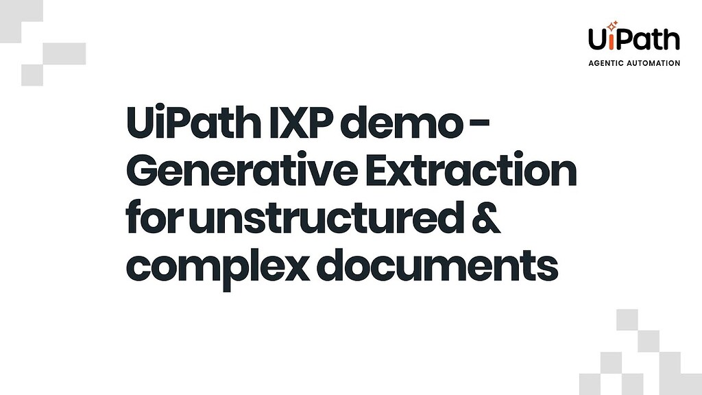 IXP – Generative extraction for unstructured & complex documents now ...