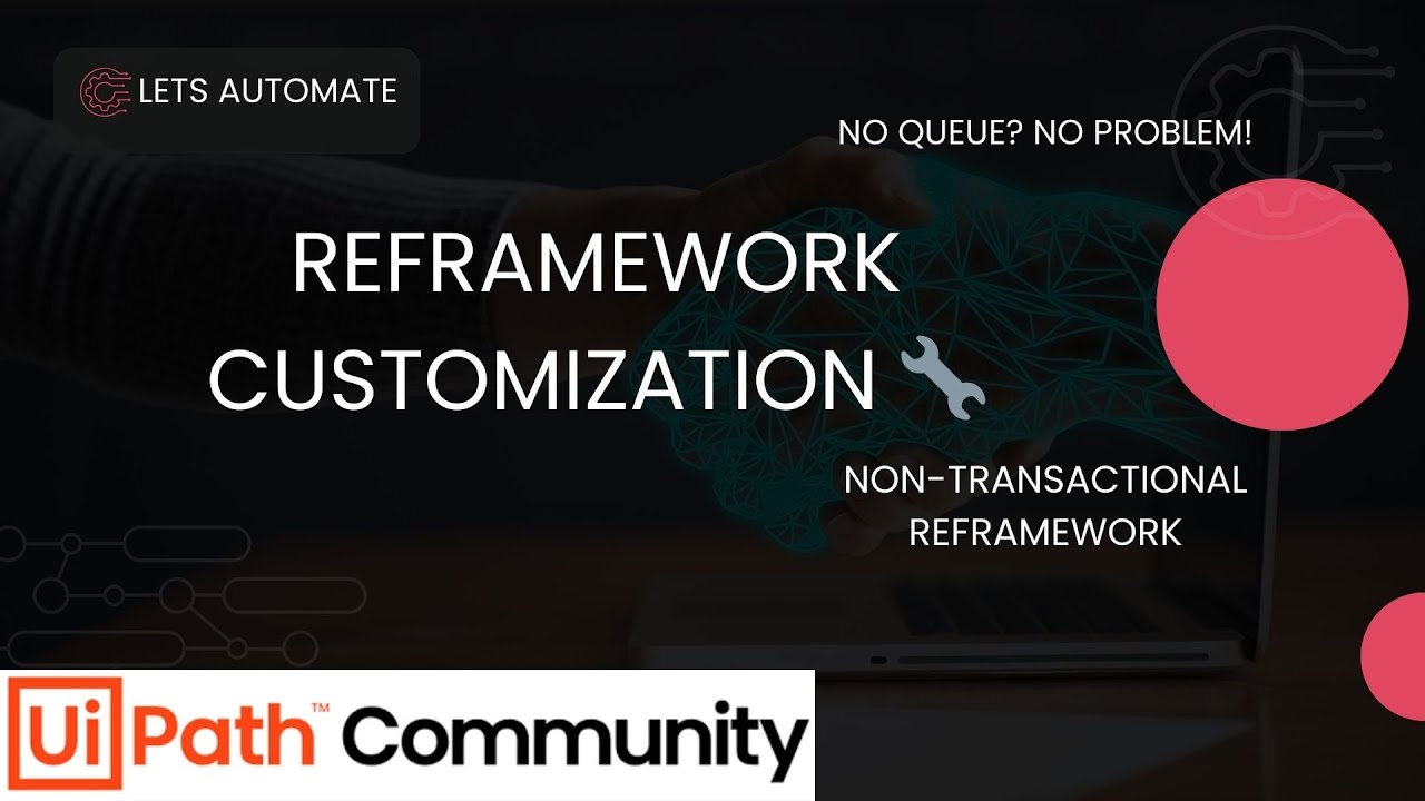 Customizing UiPath REFramework for Non-Transactional Automation 🚀 - Other activities - UiPath ...