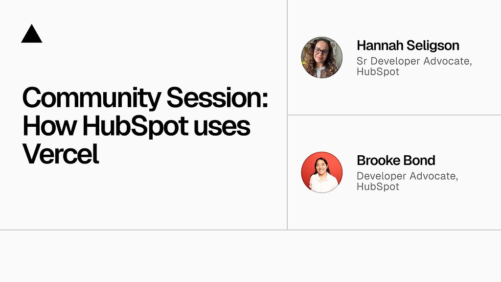Community Session: How HubSpot uses Vercel - Events - Vercel Community