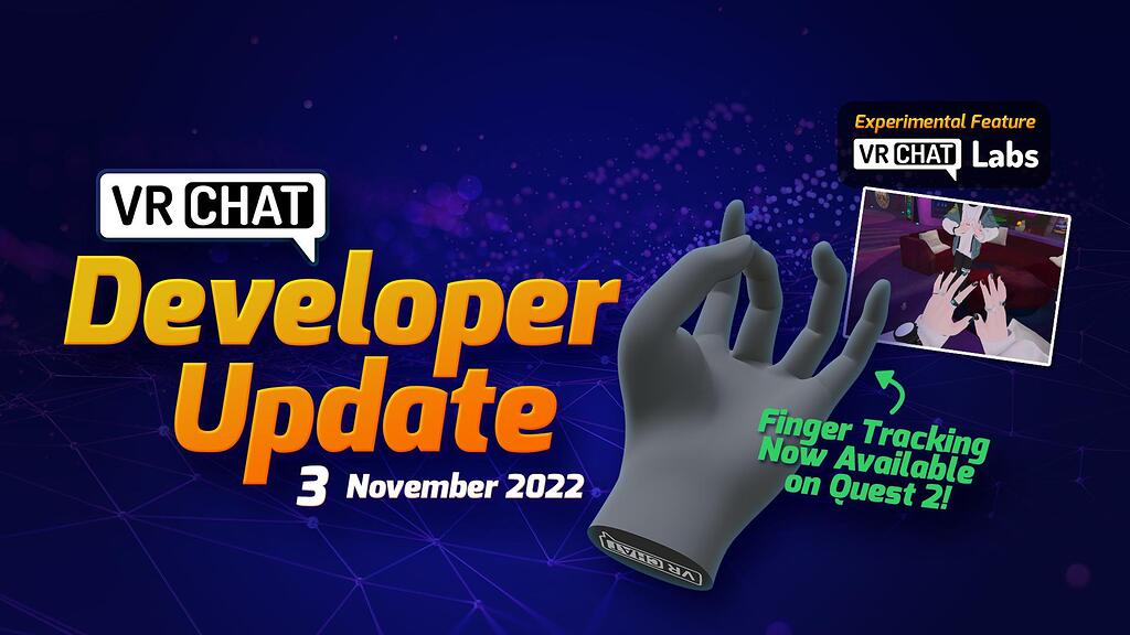 Developer Update - 3 November 2022 - Dev Updates - VRChat Ask Forum