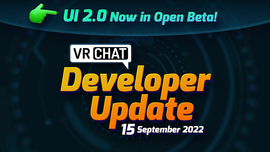 Developer Update - 15 September 2022 - Dev Updates - VRChat Ask Forum