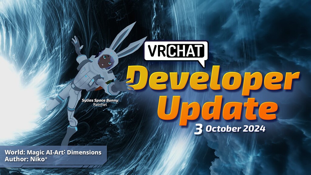 Developer Update - 3 October 2024 - Dev Updates - VRChat Ask Forum