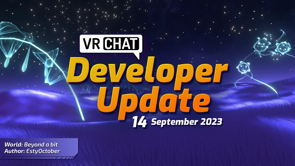 Developer Update - 14 September 2023 - Dev Updates - VRChat Ask Forum