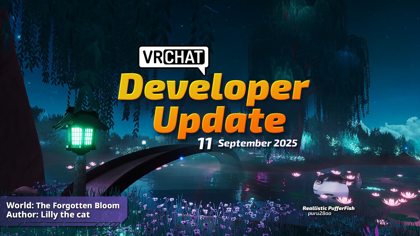 Developer Update - 11 September 2025 - Dev Updates - VRChat Ask Forum