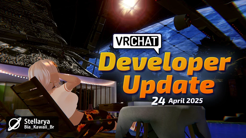 Developer Update - April 24 2025 - Dev Updates - VRChat Ask Forum
