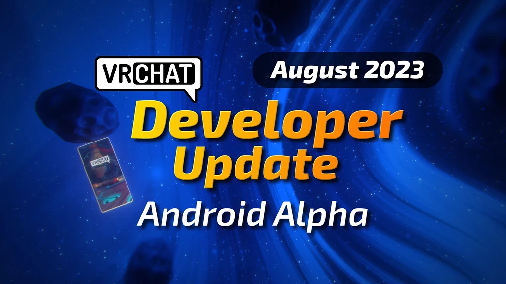 Developer Update - 17 August 2023 - Dev Updates - VRChat Ask Forum