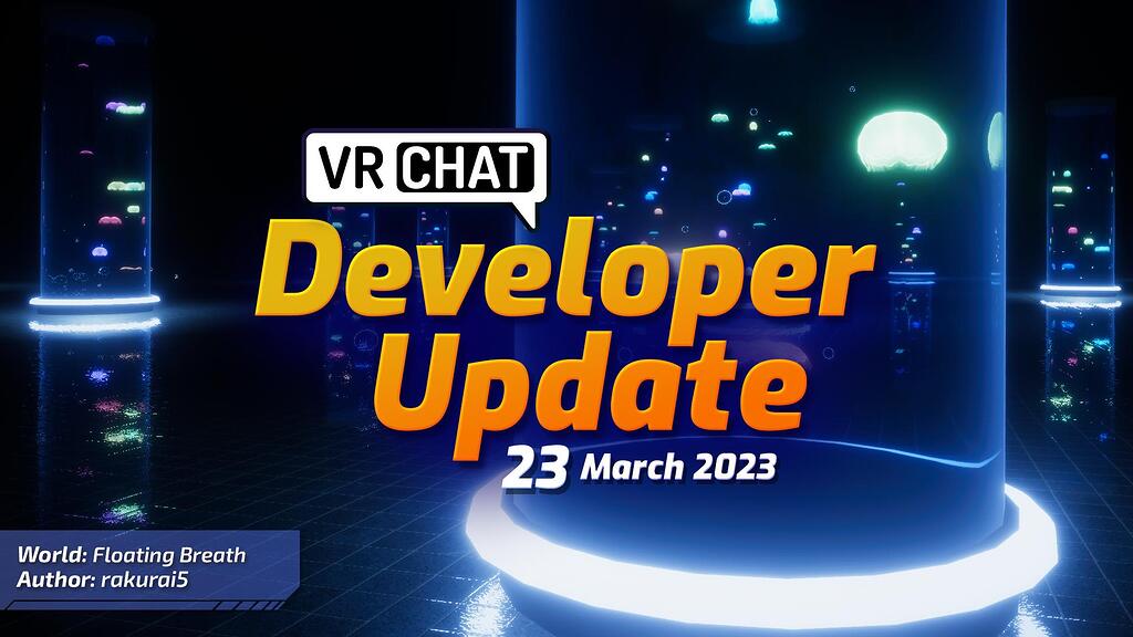 Developer Update - 23 March 2023 - Page 2 - Dev Updates - VRChat Ask Forum